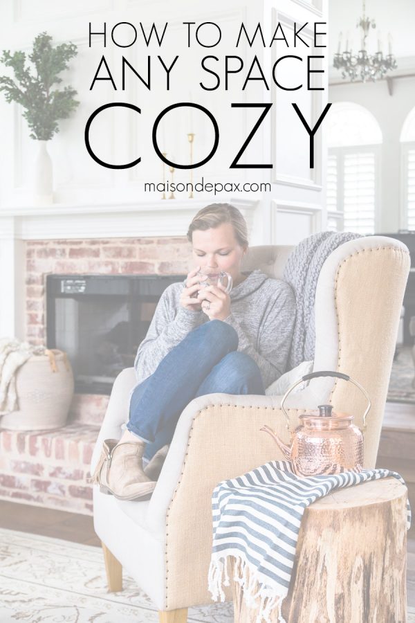 5 Ways to Make a Room Cozy - Maison de Pax