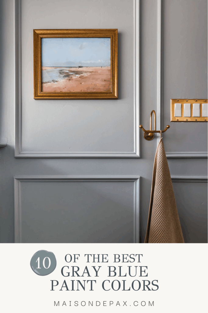 The Best Blue-Gray Paint Colors for Any Space - Maison de Pax